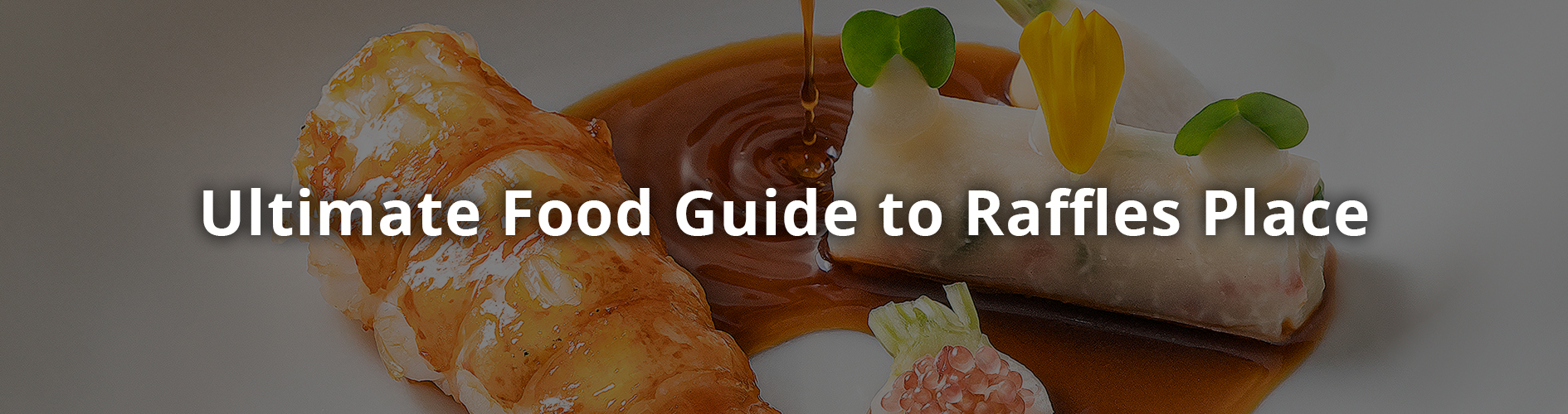 On The Menu | raffles place guide banner